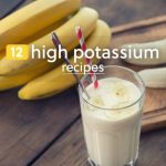 12 High Potassium Recipes - Healthwholeness
