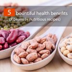 The Top 5 Bountiful Health Benefits Of Beans (+ 8 Nutritious Recipes ...