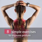 How To Improve Posture With These 8 Simple Exercises - Healthwholeness