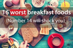 16 Worst Breakfast Foods (Number 14 Will Shock You) - Healthwholeness