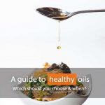 A Guide To Good & Bad Oils (Which Should You Choose & When ...